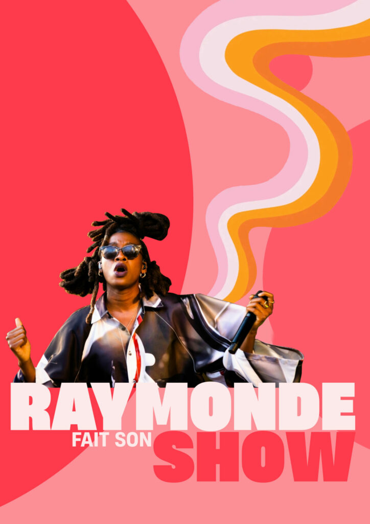Collectif Raymonde • Raymonde fait son show — Les Ateliers du Vent